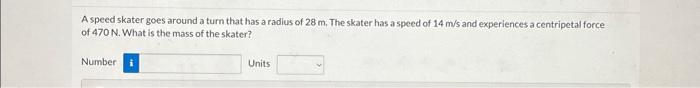 Solved A speed skater goes around a turn that has a radlus | Chegg.com