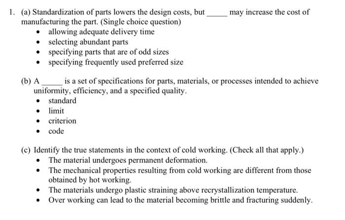 Solved (a) Standardization of parts lowers the design costs, | Chegg.com