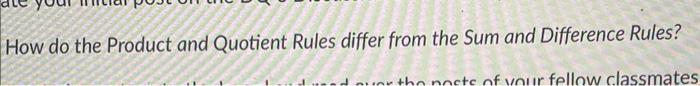 Solved How do the Product and Quotient Rules differ from the | Chegg.com
