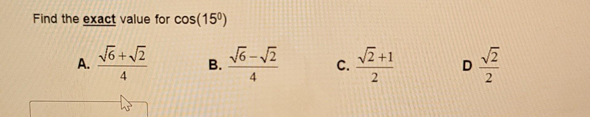 Solved Find the exact value for \\( \\cos | Chegg.com