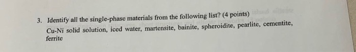 Solved 3. Identify all the single-phase materials from the | Chegg.com