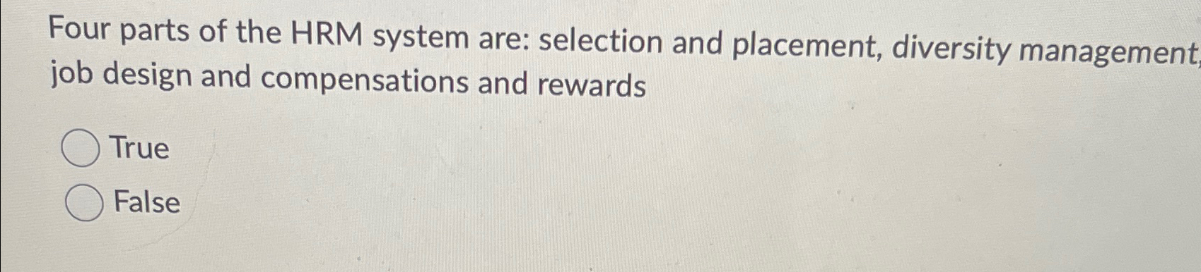 Solved Four parts of the HRM system are: selection and | Chegg.com