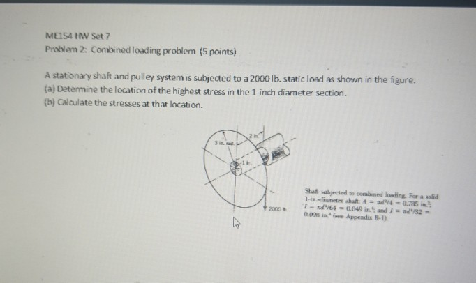 Solved ME154 HW Set 7 Problem 2: Combined loading problem (5 | Chegg.com Solved ME154 HW Set 7 Problem 2: Combined loading problem (5 | Chegg.com
