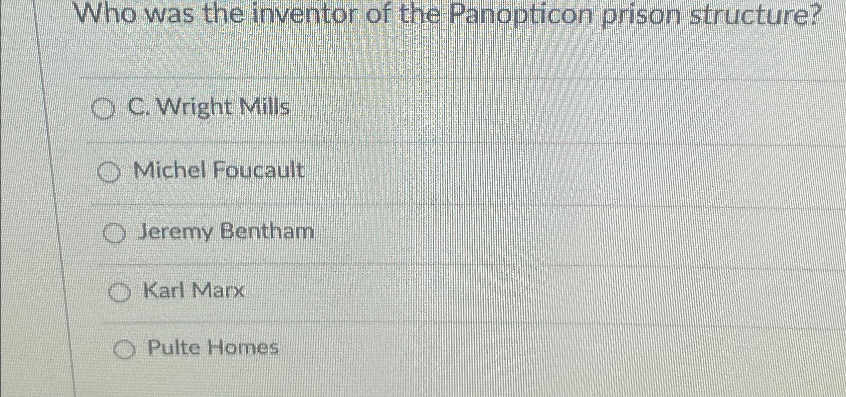 Solved Who was the inventor of the Panopticon prison | Chegg.com