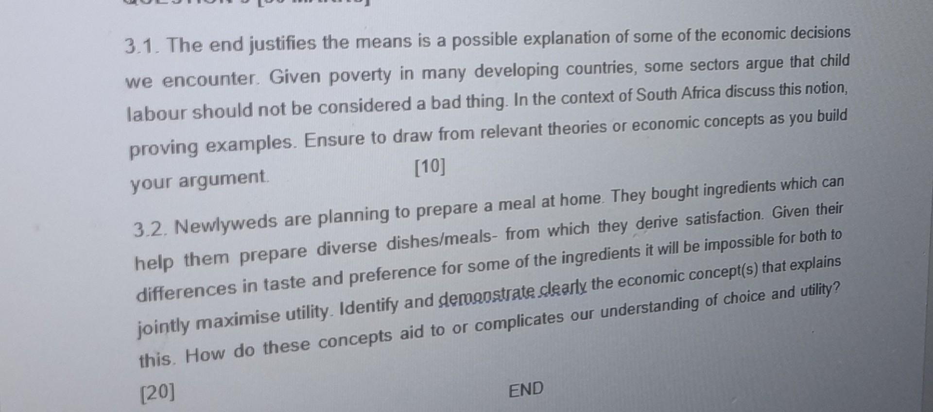 Solved 3.1. The end justifies the means is a possible | Chegg.com