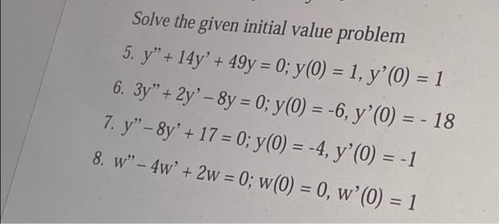 Solved Solve the given initial value problem 5. | Chegg.com