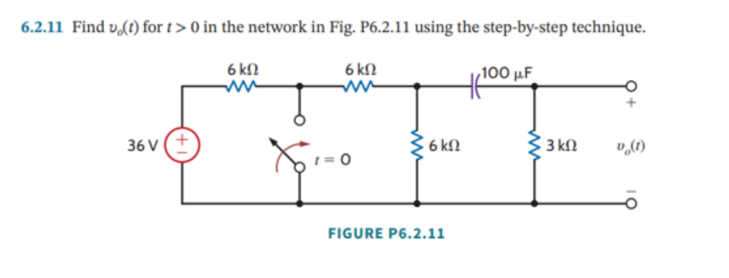Solved 6.2.11 ﻿Find v0(t) ﻿for t>0 ﻿in the network in Fig. | Chegg.com