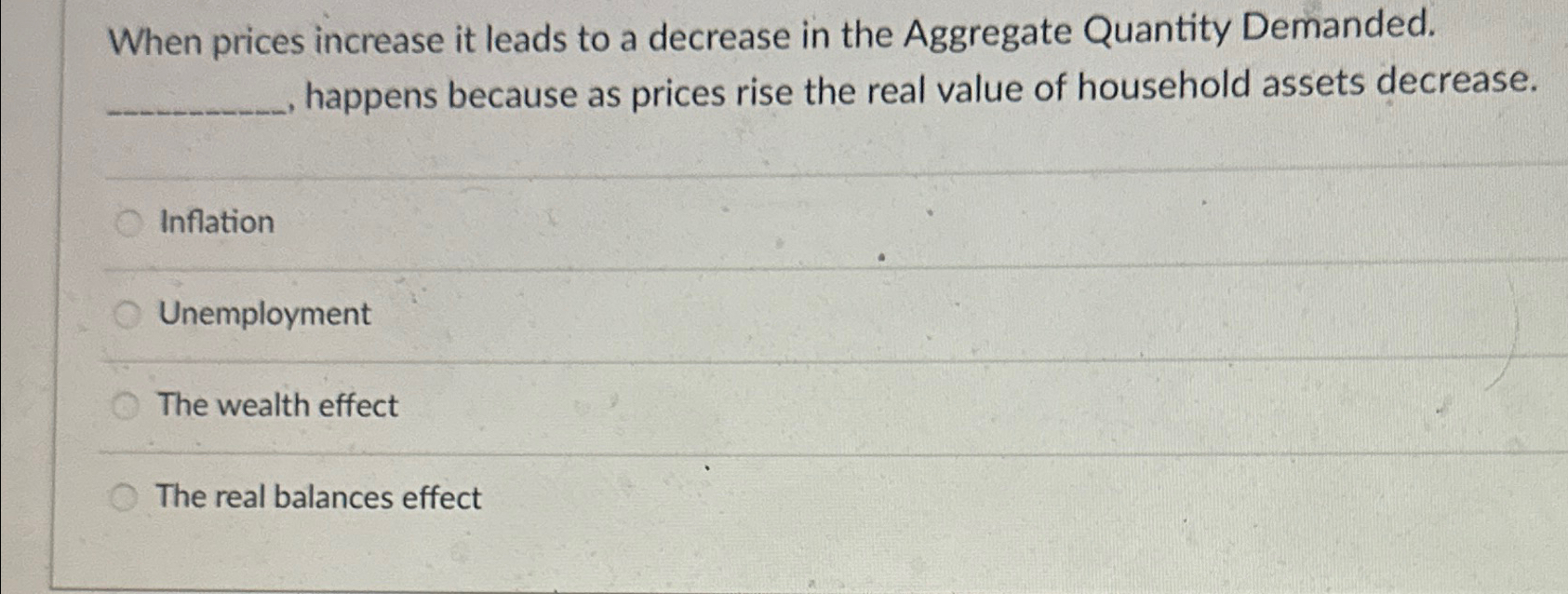 Solved When prices increase it leads to a decrease in the | Chegg.com