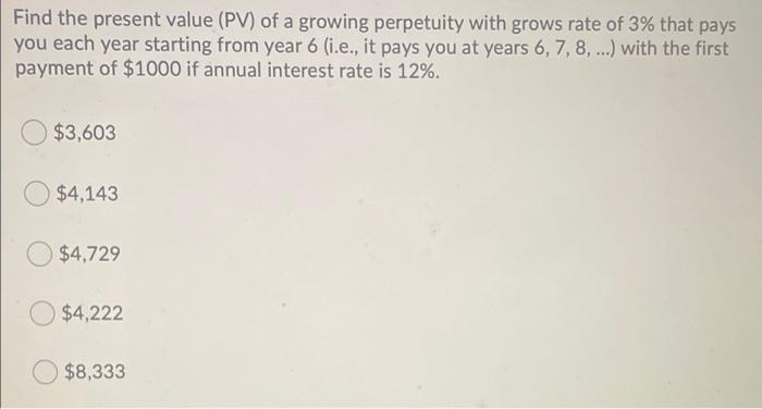 Solved Find the present value (PV) of a growing perpetuity | Chegg.com