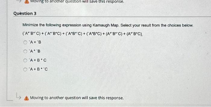 Solved Minimize the following expression using Karnaugh Map. | Chegg.com