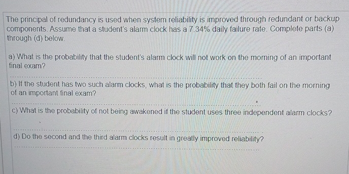 Solved The principal of redundancy is used when system | Chegg.com