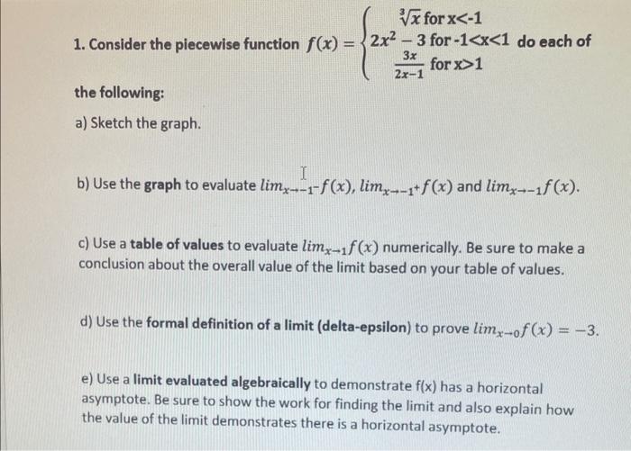 Solved 1. Consider the piecewise function f(x)=⎩⎨⎧3x for | Chegg.com