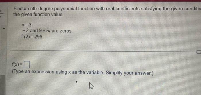 Solved Find an nth-degree polynomial function with real | Chegg.com