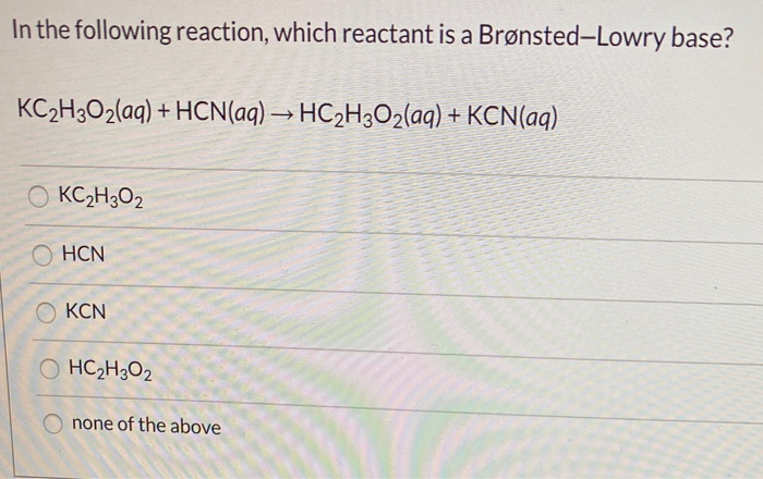 Solved In the following reaction, which reactant is a | Chegg.com