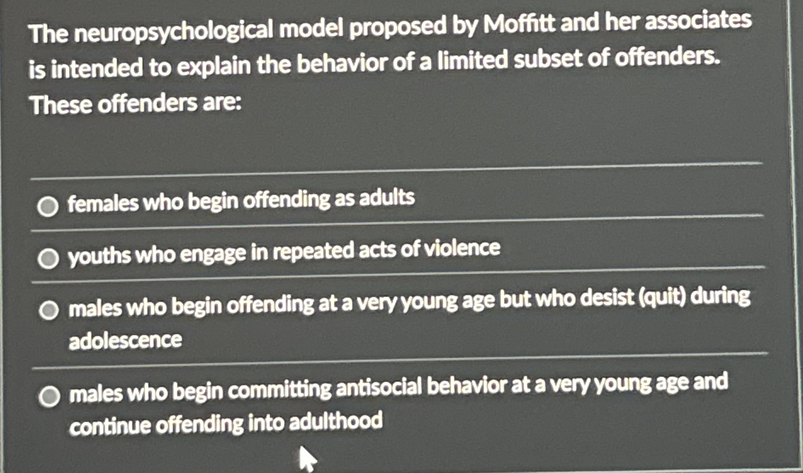 Solved The neuropsychological model proposed by Moffitt and | Chegg.com