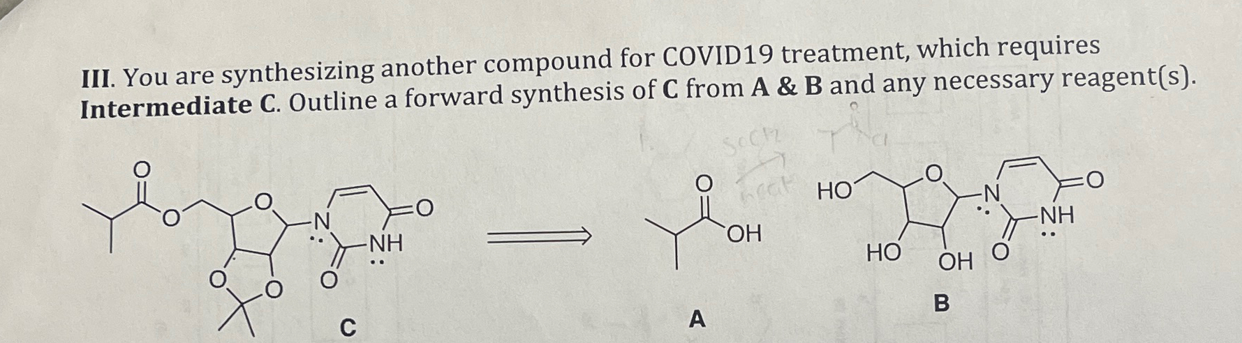 Solved III. You are synthesizing another compound for | Chegg.com
