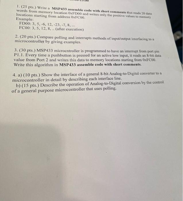 Solved 1. (25 pts.) Write a MSP433 assemble code with short | Chegg.com Solved 1. (25 pts.) Write a MSP433 assemble code with short | Chegg.com