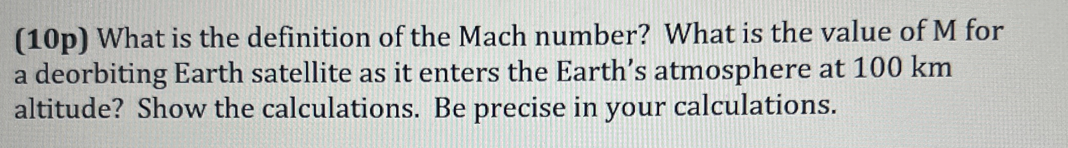 Solved (10p) ﻿What is the definition of the Mach number? | Chegg.com