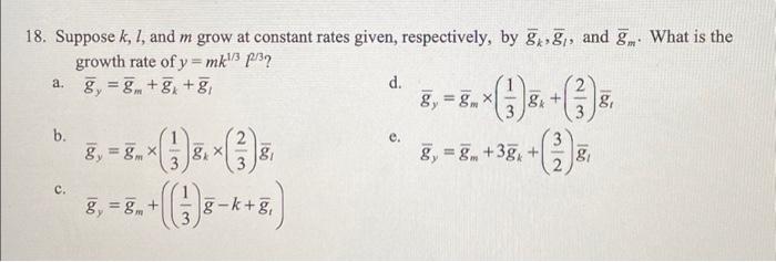 Solved 18. Suppose k,l, and m grow at constant rates given, | Chegg.com