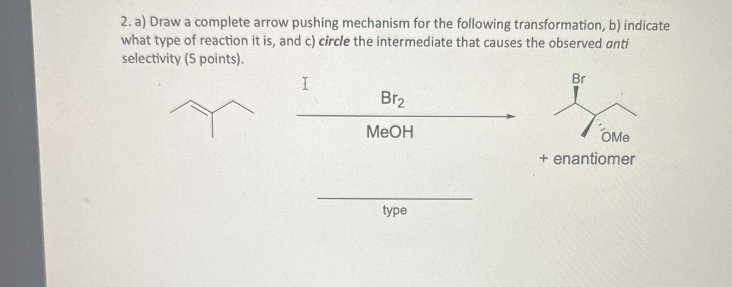 Solved a) ﻿Draw a complete arrow pushing mechanism for the | Chegg.com
