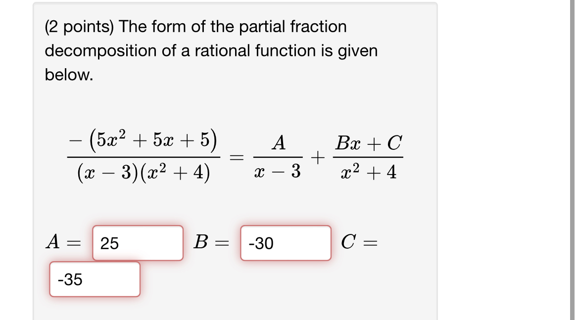 Solved (2 ﻿points) ﻿The form of the partial fraction | Chegg.com