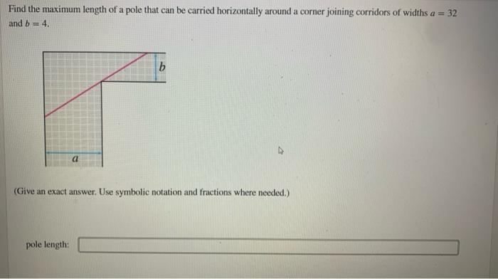 Solved Find the maximum length of a pole that can be carried | Chegg.com