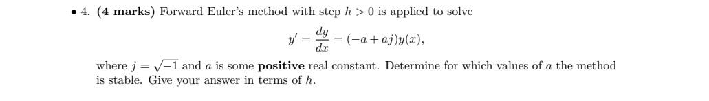Solved • 4. (4 marks) Forward Euler's method with step h > 0 | Chegg.com