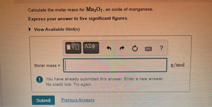Solved Calculate the molar mass for Mn207. an oxide of | Chegg.com