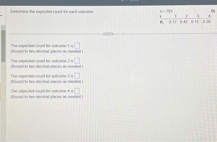 Solved Determine the expected count for each outcome. The | Chegg.com