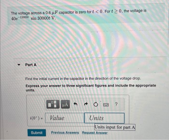 Solved The voltage across a 0.6μF capacitor is zero for t