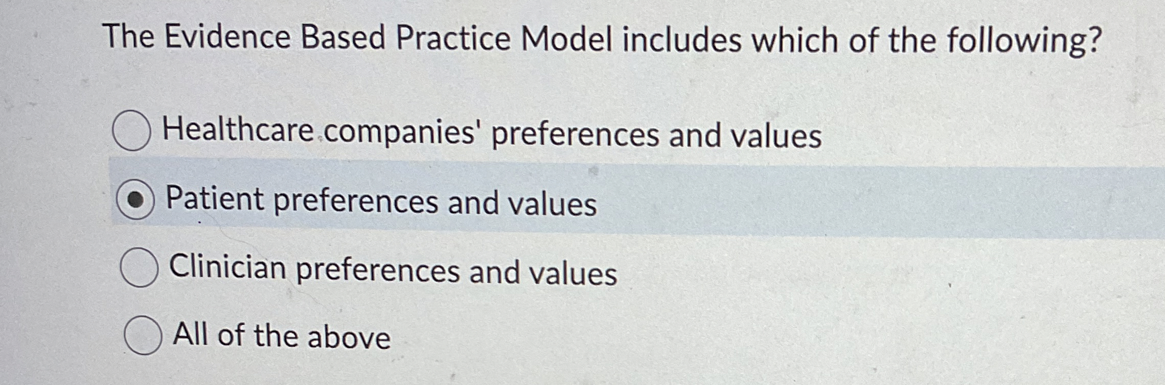 Solved The Evidence Based Practice Model includes which of | Chegg.com