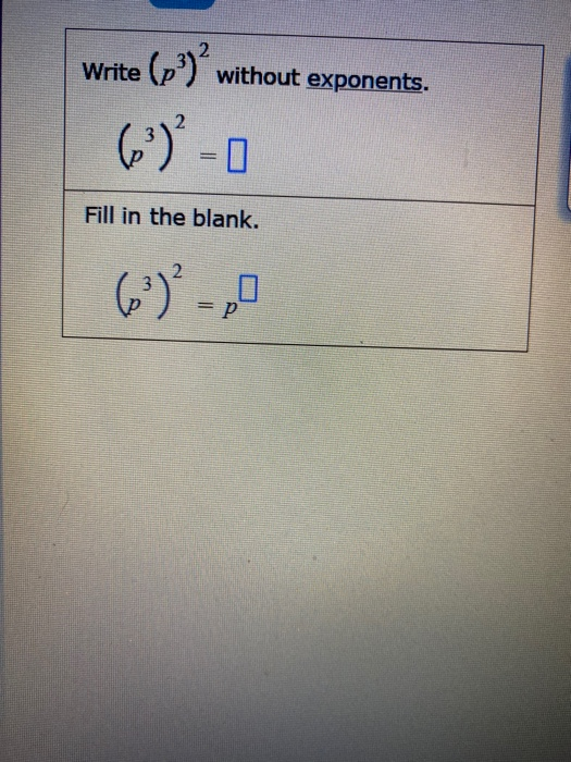 Solved Write (3) without exponents. (*) - 0 Fill in the | Chegg.com