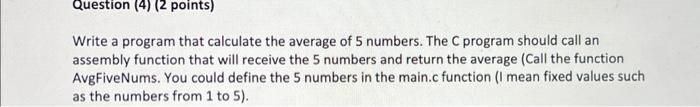 Solved Write a program that calculate the average of 5 | Chegg.com