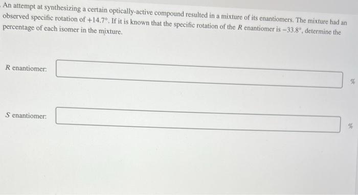 Solved An attempt at synthesizing a certain optically-active | Chegg.com