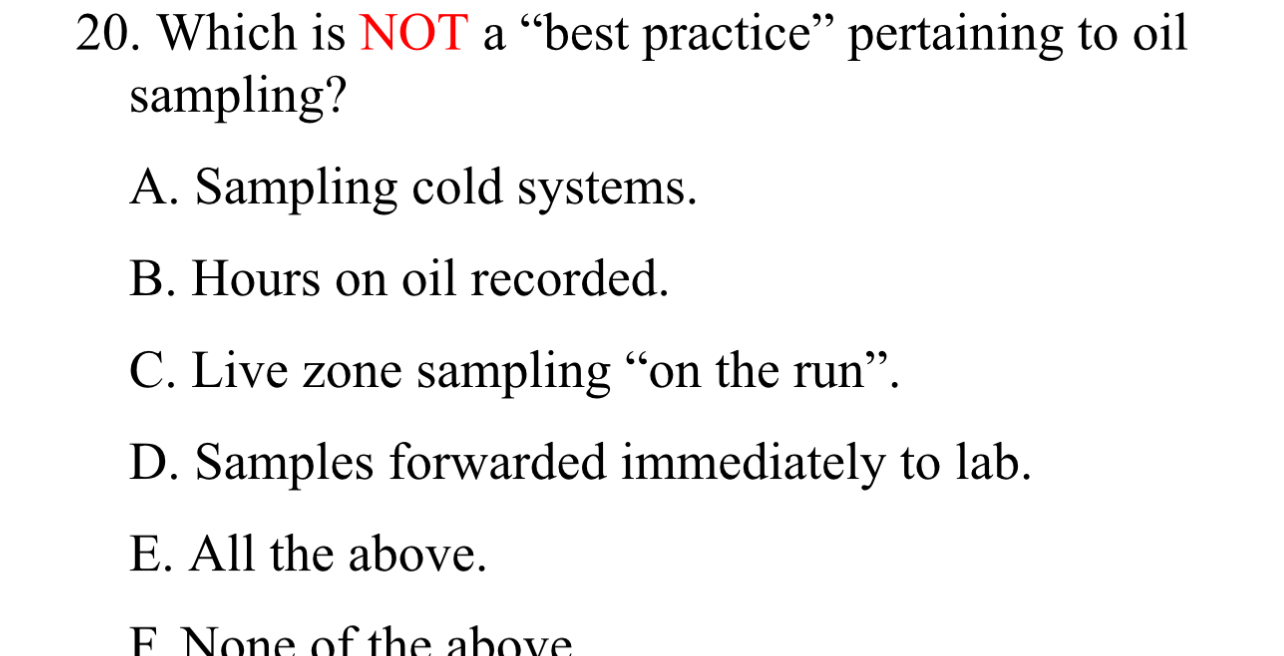Solved 20. ﻿Which is NOT a "best practice" pertaining to oil | Chegg.com