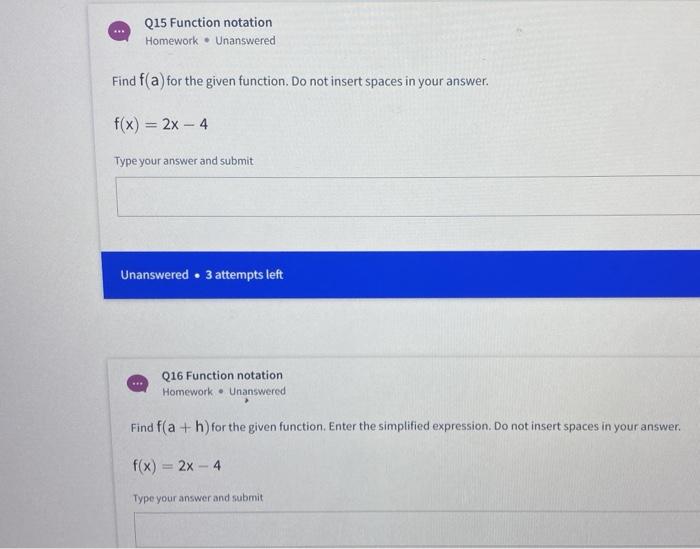 Solved Q15 Function notation Homework. Unanswered Find f(a) | Chegg.com