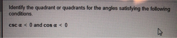 Solved Identify the quadrant or quadrants for the angles | Chegg.com