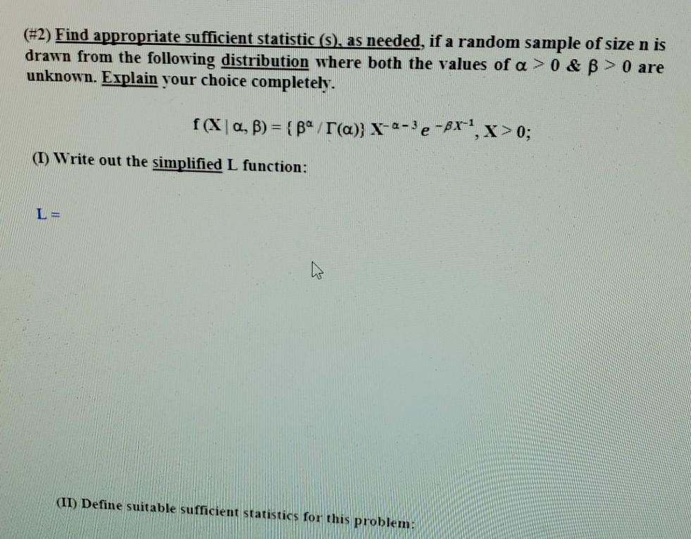 Solved (#2) Find appropriate sufficient statistic (s), as | Chegg.com