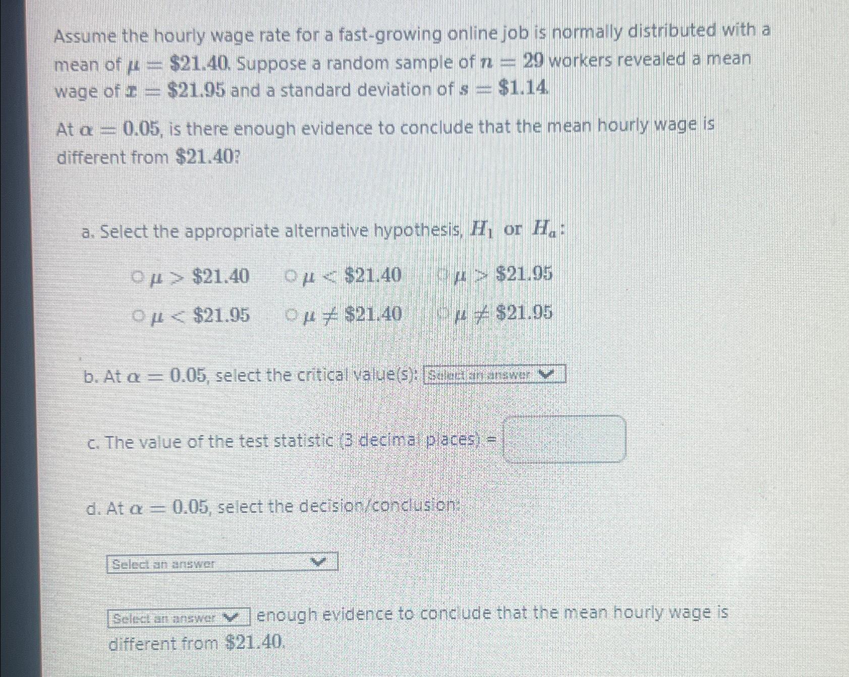 Solved Assume the hourly wage rate for a fast-growing online | Chegg.com