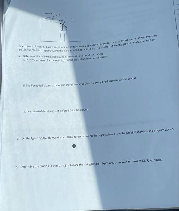 Solved 8) An object of mass M on a string is whirled with | Chegg.com