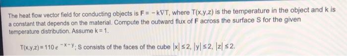 Solved The heat flow vector field for conducting objects is | Chegg.com