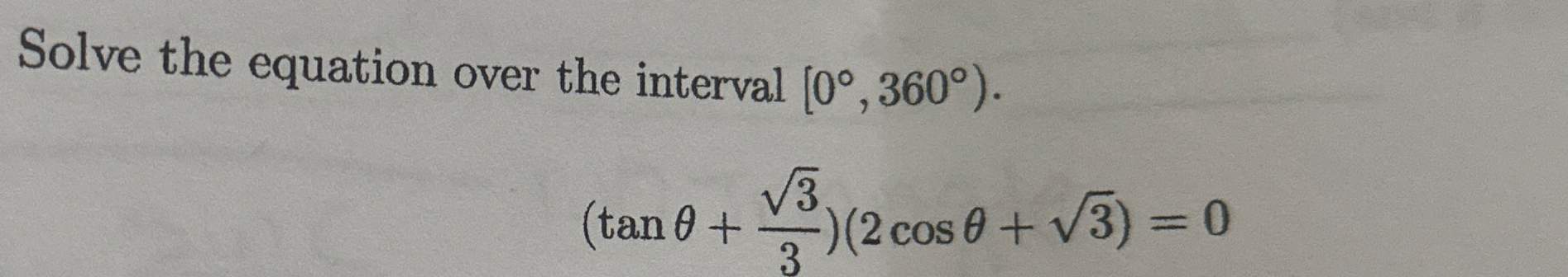 Solved Solve the equation over the interval | Chegg.com