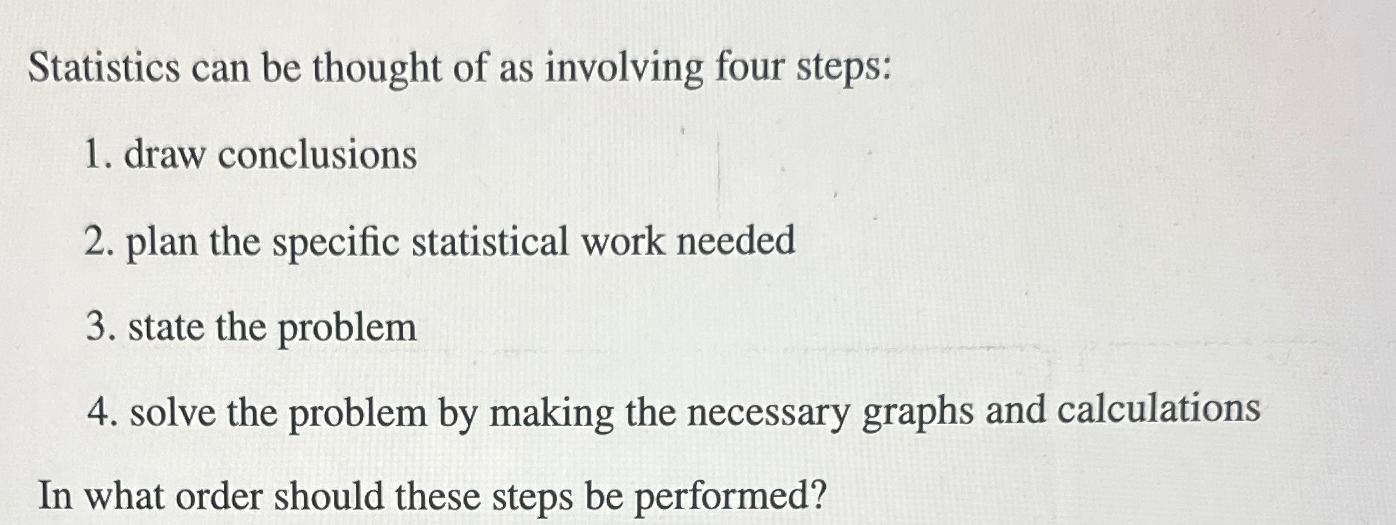 Solved Statistics can be thought of as involving four | Chegg.com