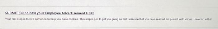 Solved SUBMIT (30 points) your Employee Advertisement HERE | Chegg.com