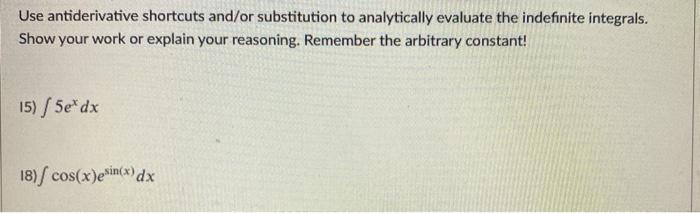 Solved Use antiderivative shortcuts and/or substitution to | Chegg.com