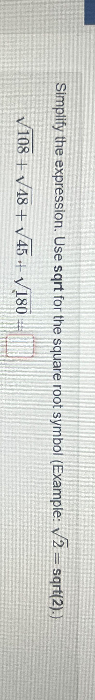 Solved Simplify the expression. Use sqrt for the square root | Chegg.com