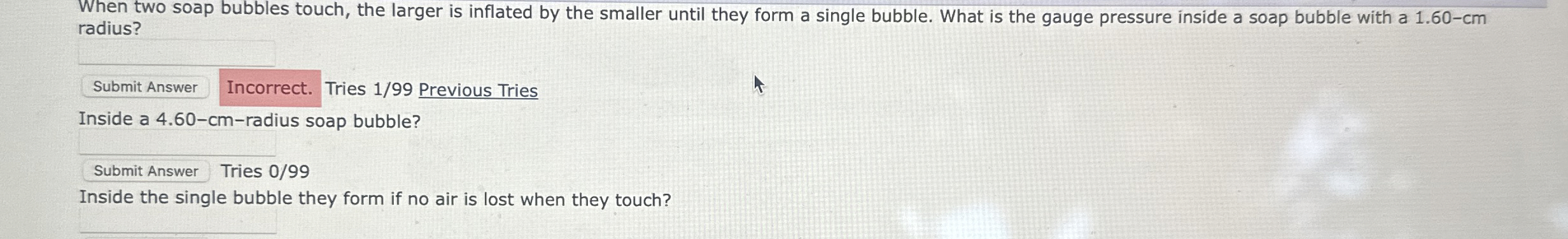 Solved When two soap bubbles touch, the larger is inflated | Chegg.com