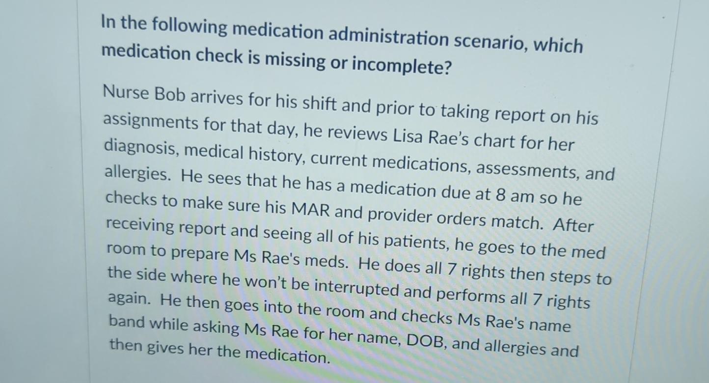 Solved In the following medication administration scenario, | Chegg.com