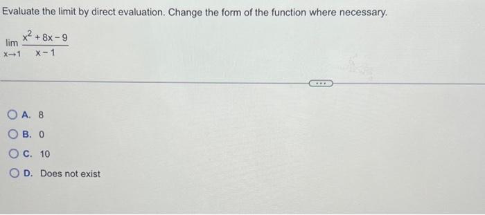 Solved Evaluate the limit by direct evaluation. Change the | Chegg.com