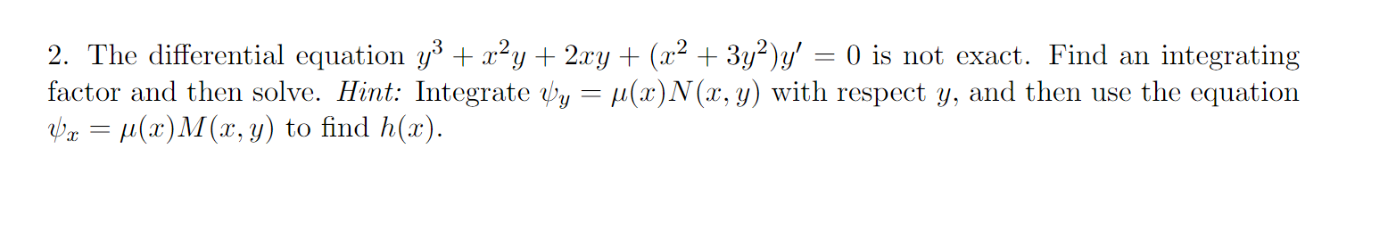 Solved The differential equation y3+x2y+2xy+(x2+3y2)y'=0 ﻿is | Chegg.com